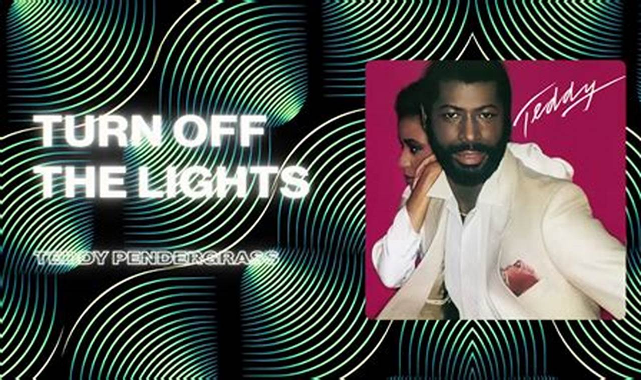 Teddy Pendergrass's "Turn Off The Lights" Lyrics & Meaning